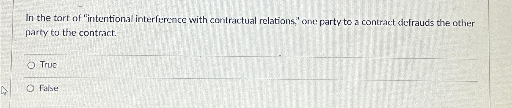 Solved In the tort of "intentional interference with | Chegg.com