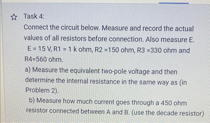Solved Task 4: Connect the circuit below. Measure and record | Chegg.com