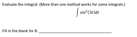 Solved Evaluate the integral. (More than one method works | Chegg.com
