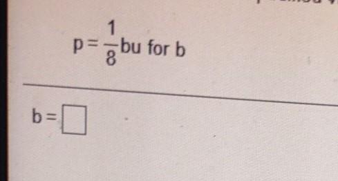 Solved 1 p=bu for b | Chegg.com