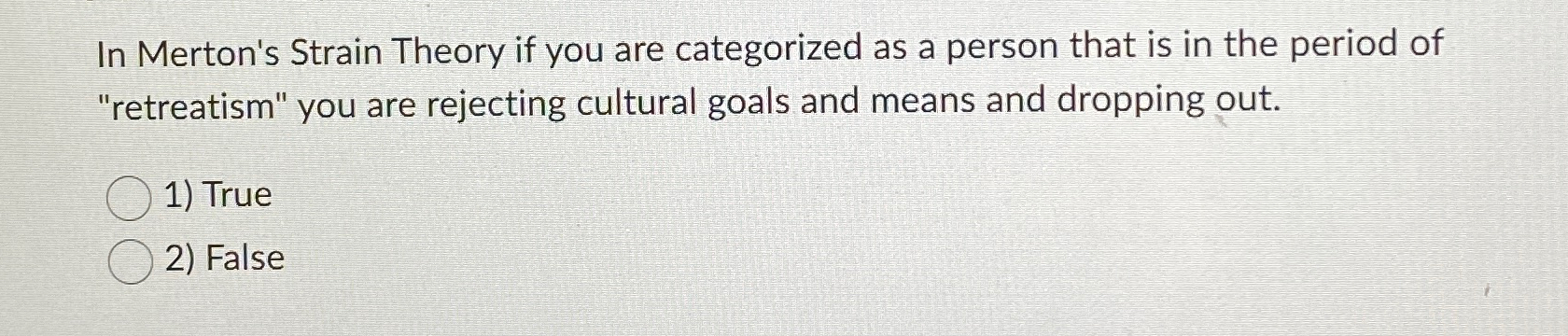 Solved In Merton's Strain Theory if you are categorized as a | Chegg.com