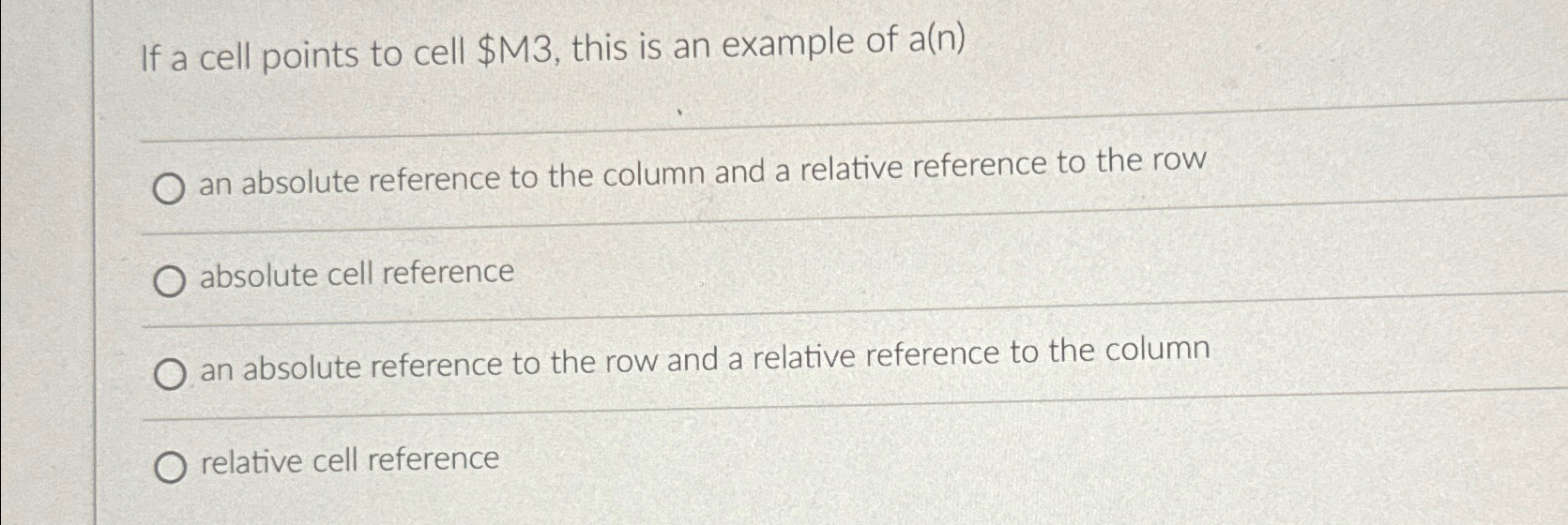 Solved If a cell points to cell $M3, ﻿this is an example of | Chegg.com