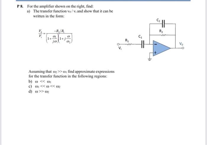 Solved P 8. For the amplifier shown on the right, find: a) | Chegg.com