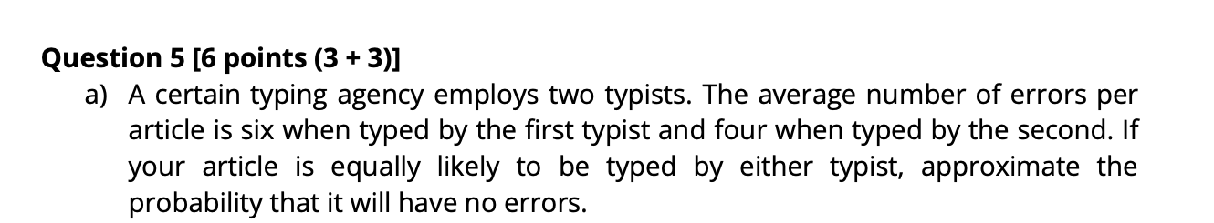 Solved Question 5 [6 ﻿points (3+3)a) ﻿A certain typing | Chegg.com