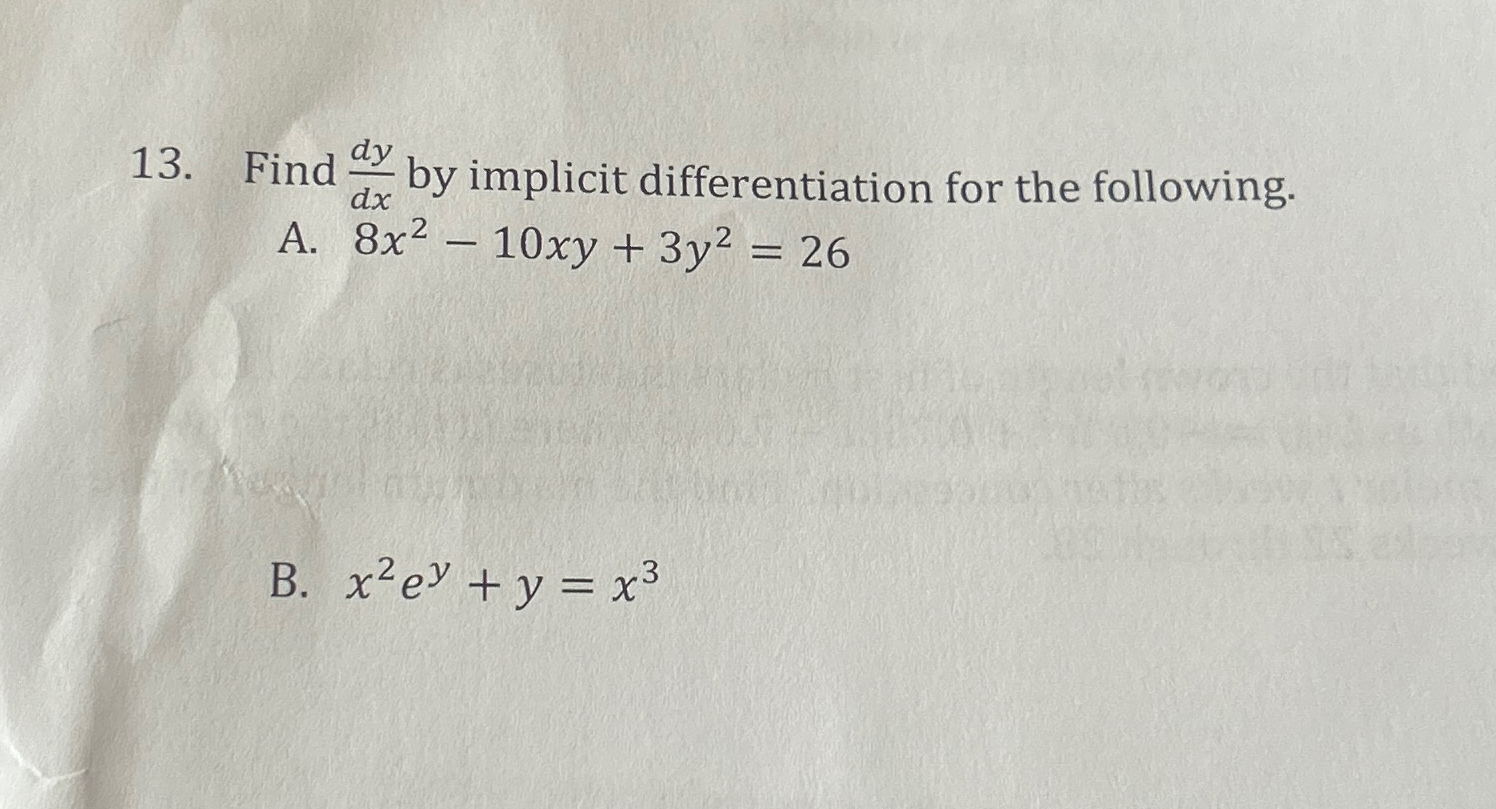 Solved Find dydx ﻿by implicit differentiation for the | Chegg.com