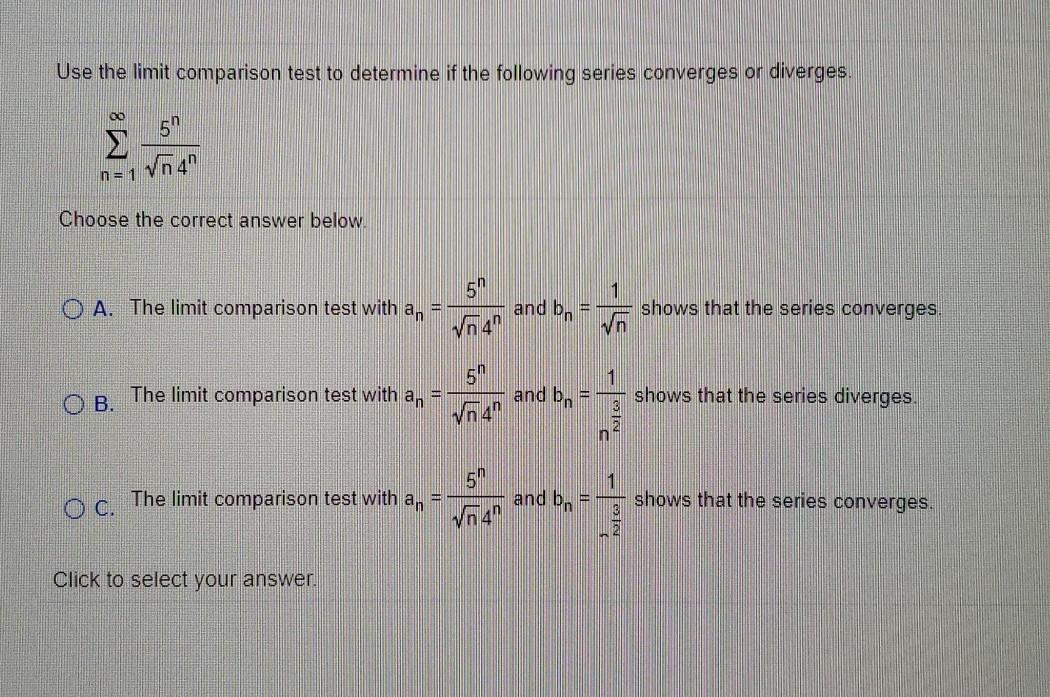 Solved Use the limit comparison test to determine if the | Chegg.com