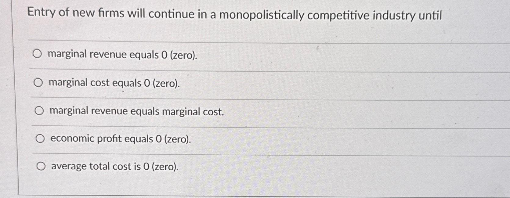 Solved Entry of new firms will continue in a | Chegg.com