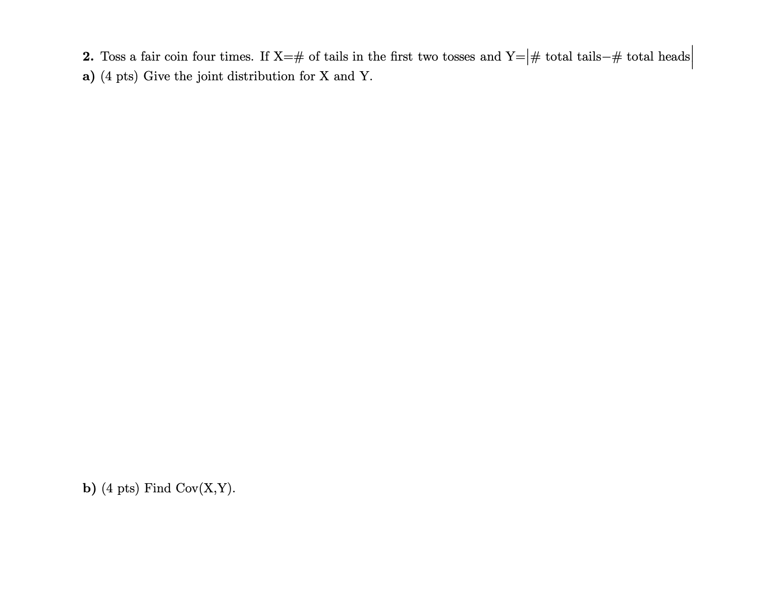 Toss a fair coin four times. If x=# of ﻿tails in ﻿the | Chegg.com