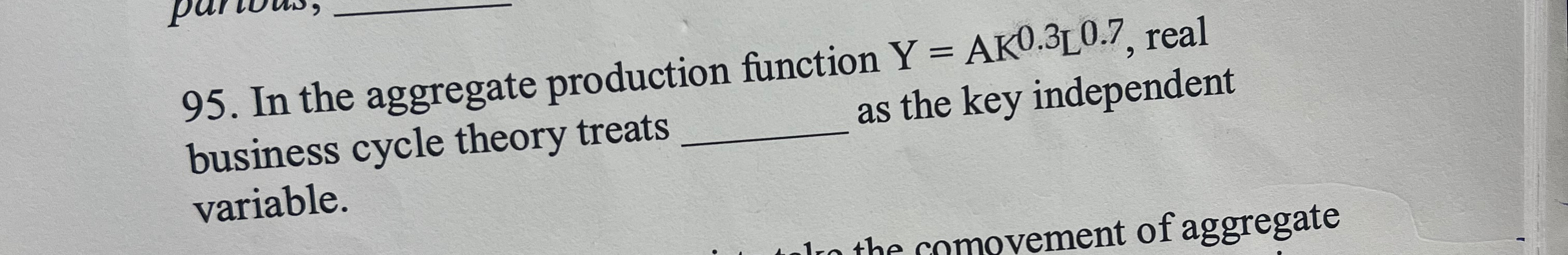 Solved In the aggregate production function Y=AK0.3L0.7, | Chegg.com