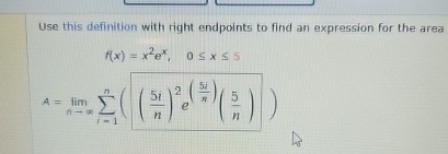 Solved Use this definition with right endpoints to find an | Chegg.com