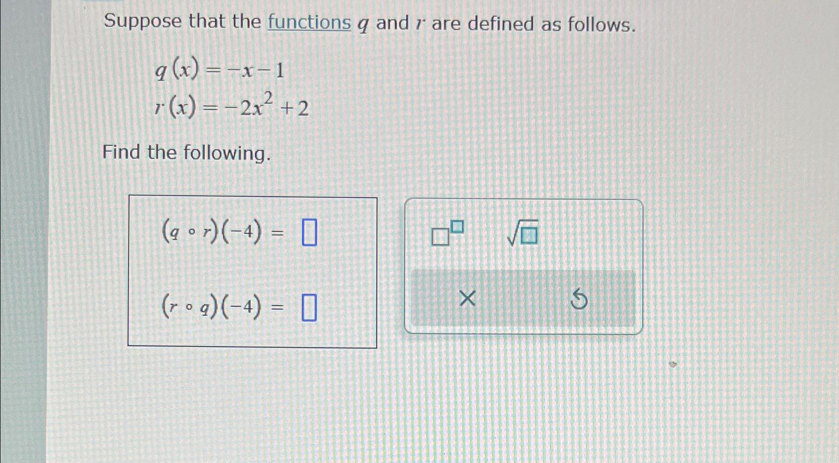 Solved Suppose that the functions q ﻿and r ﻿are defined as | Chegg.com