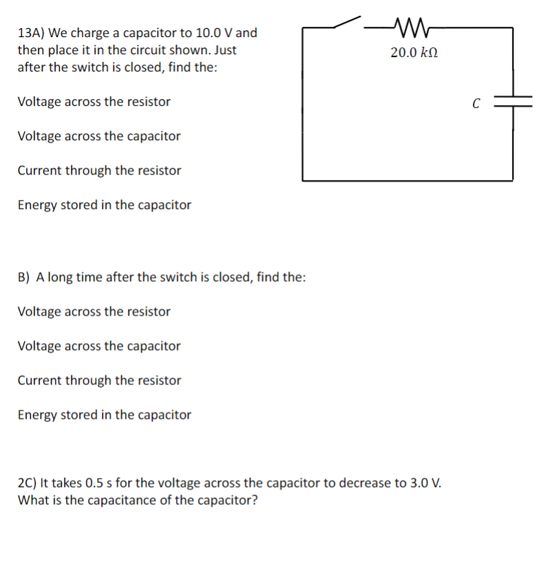 Solved 13A) ﻿We charge a capacitor to 10.0V ﻿andthen place | Chegg.com
