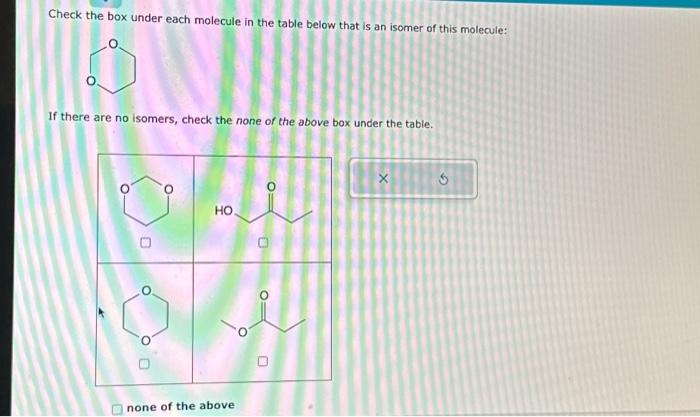 Solved Check the box under each molecule in the table below | Chegg.com