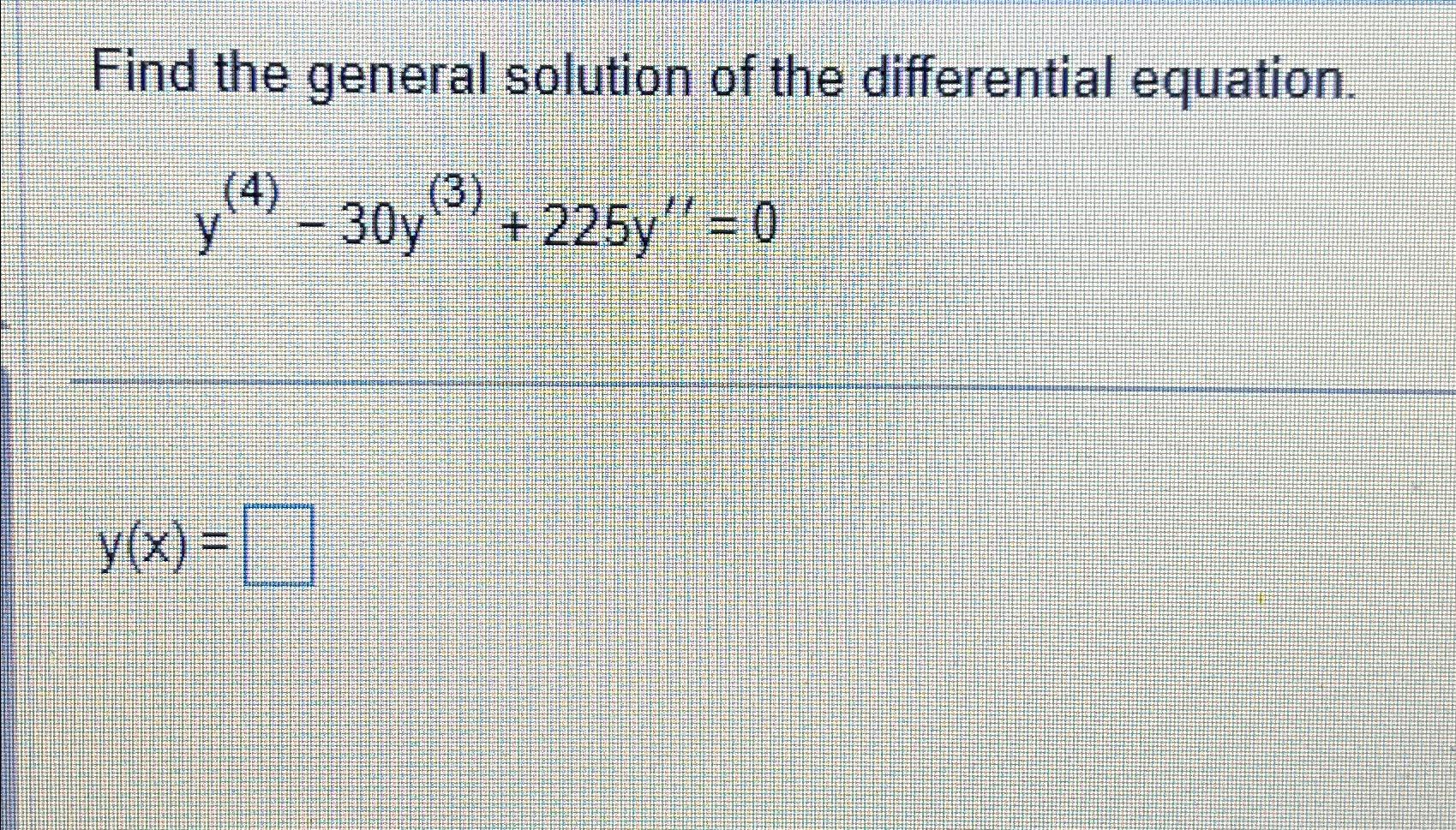 Solved Find the general solution of the differential | Chegg.com