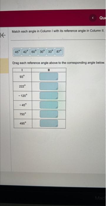 Solved Match each angle in Column I with its reference angle | Chegg.com