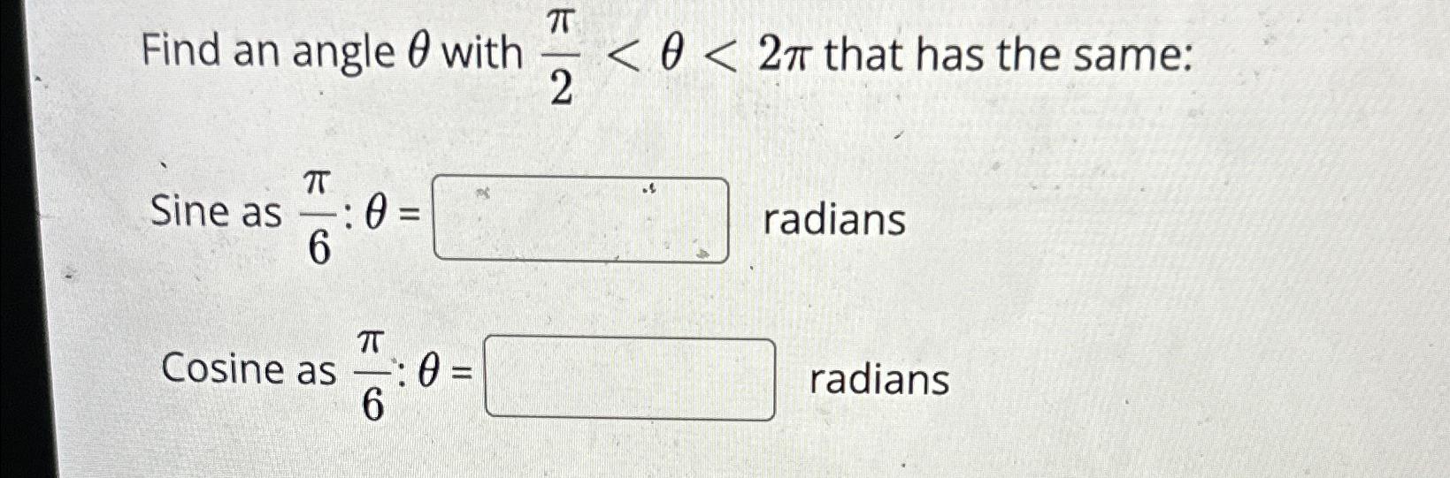 Solved Find an angle θ ﻿with π2