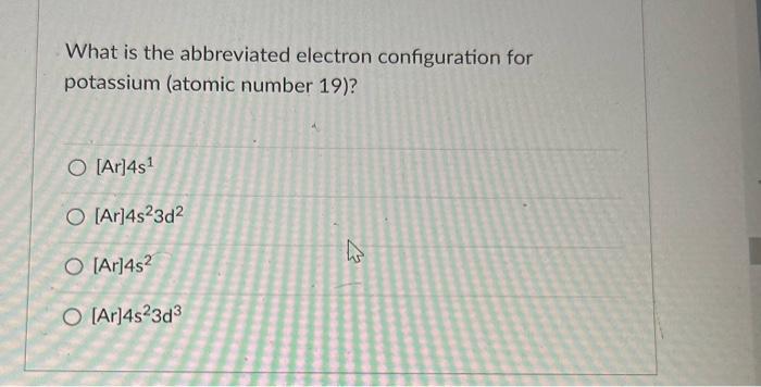 Solved What is the abbreviated electron configuration for | Chegg.com