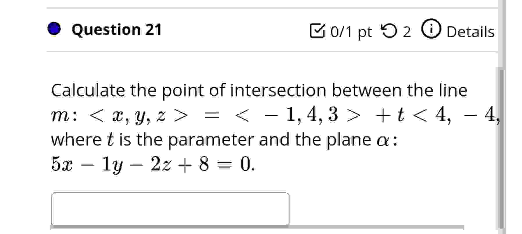 Question 21Calculate the point of intersection | Chegg.com