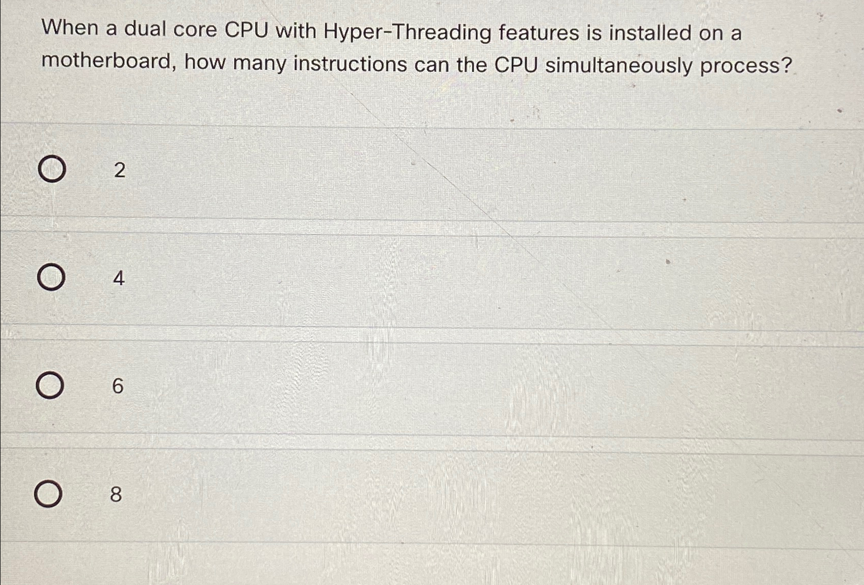 Solved When a dual core CPU with Hyper-Threading features is | Chegg.com