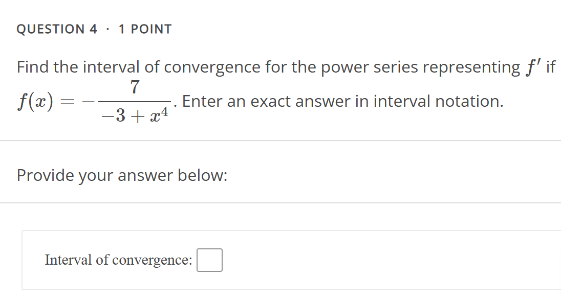Solved QUESTION 4 * 1 ﻿POINTFind the interval of | Chegg.com