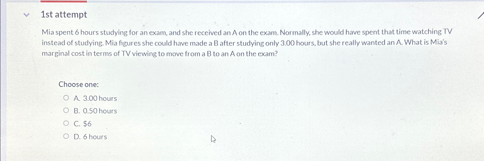 Solved 1st attemptMia spent 6 ﻿hours studying for an exam, | Chegg.com