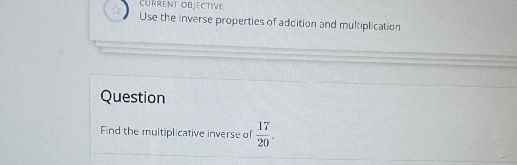 Solved CURRENT OBJECTIVEUse the inverse properties of | Chegg.com