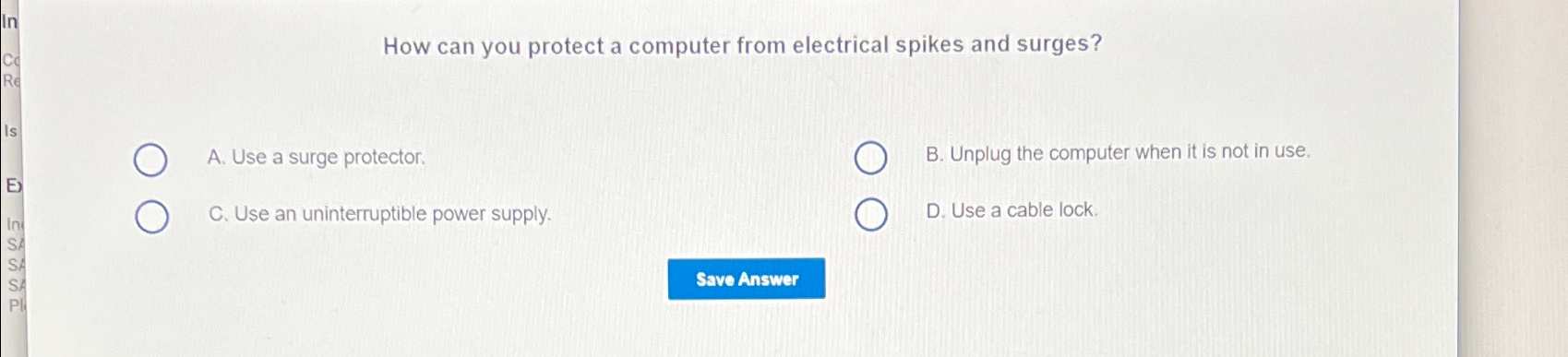 Solved How can you protect a computer from electrical spikes | Chegg.com