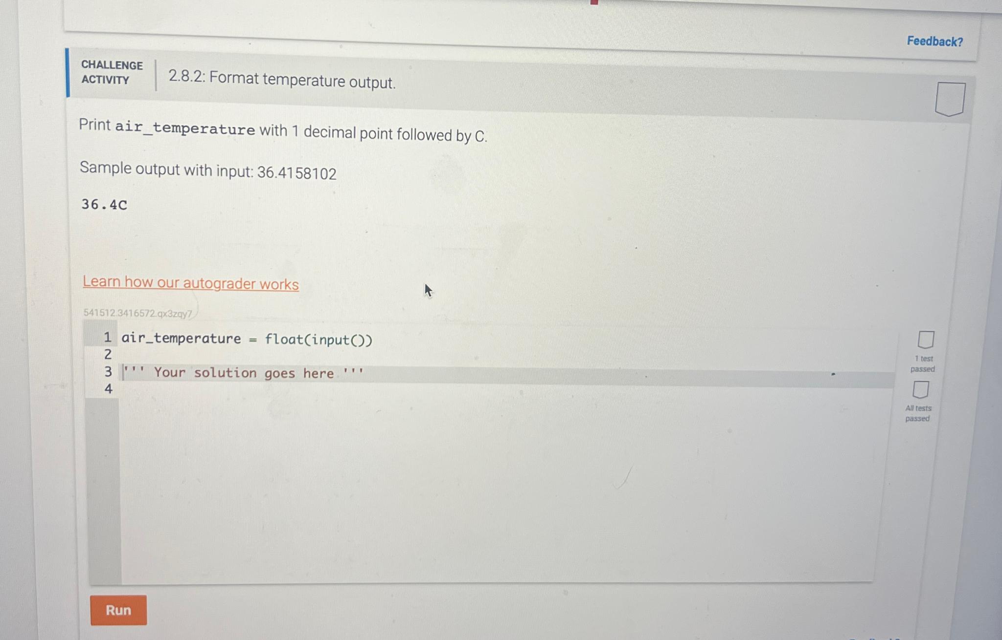 Solved Feedback?CHALLENGEACTIVITY2.8.2: Format temperature | Chegg.com Solved Feedback?CHALLENGEACTIVITY2.8.2: Format temperature | Chegg.com