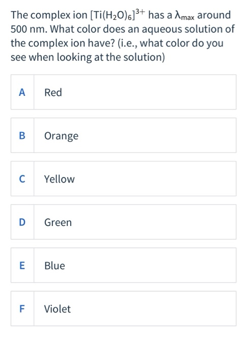 Solved The complex ion [Ti(H20).]3+ has a Imax around 500 | Chegg.com