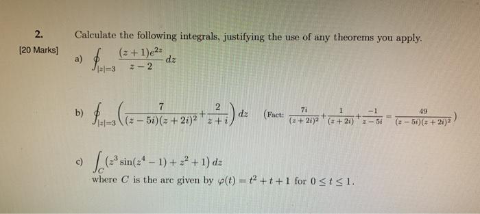 Solved . [20 Marks] Calculate the following integrals, | Chegg.com