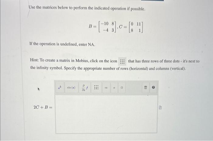 Solved Use the matrices below to perform the indicated | Chegg.com