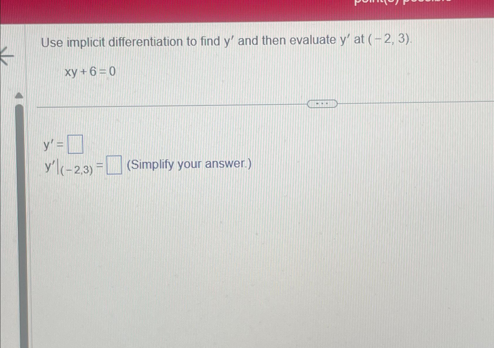 Solved Use implicit differentiation to find y' ﻿and then | Chegg.com