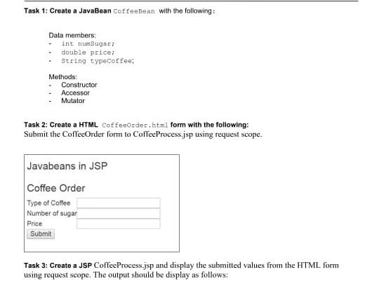 Solved Task 1: Create a JavaBean CoffeeBean with the | Chegg.com