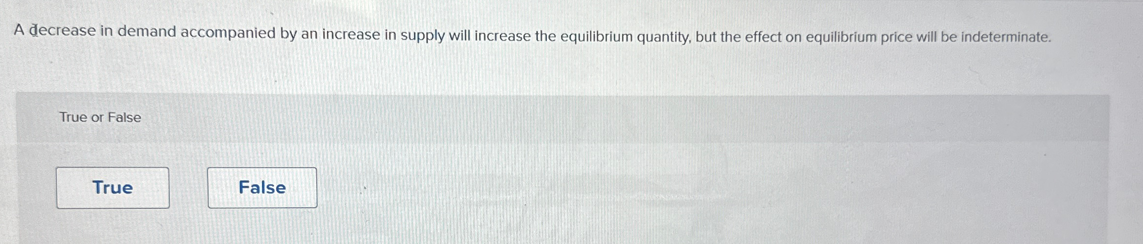 Solved A decrease in demand accompanied by an increase in | Chegg.com