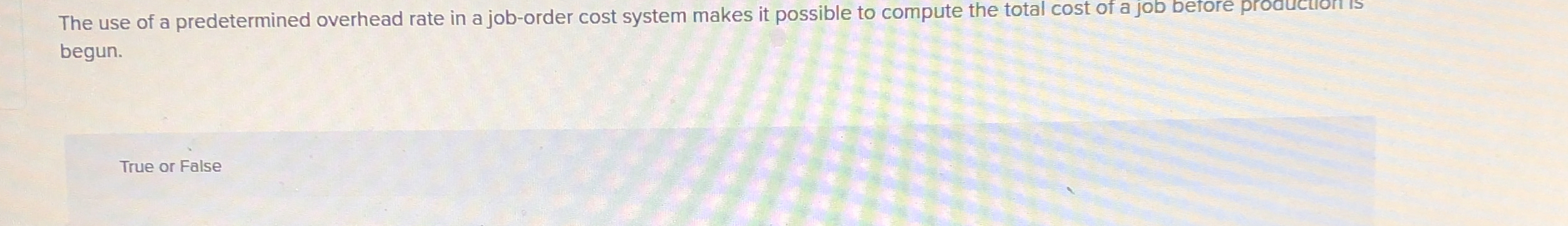Solved The use of a predetermined overhead rate in a | Chegg.com