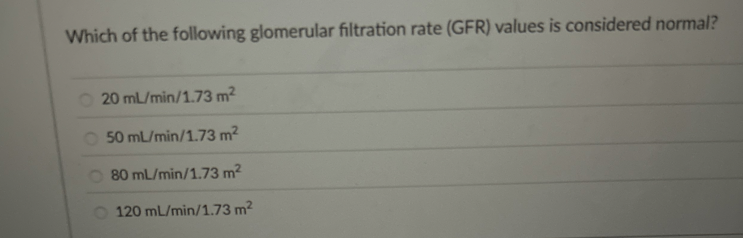 Solved Which of the following glomerular filtration rate | Chegg.com