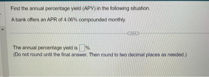 Solved Find the annual percentage yield (APY) in the | Chegg.com