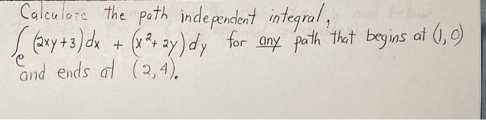 Solved Calculate the path independent integral, | Chegg.com