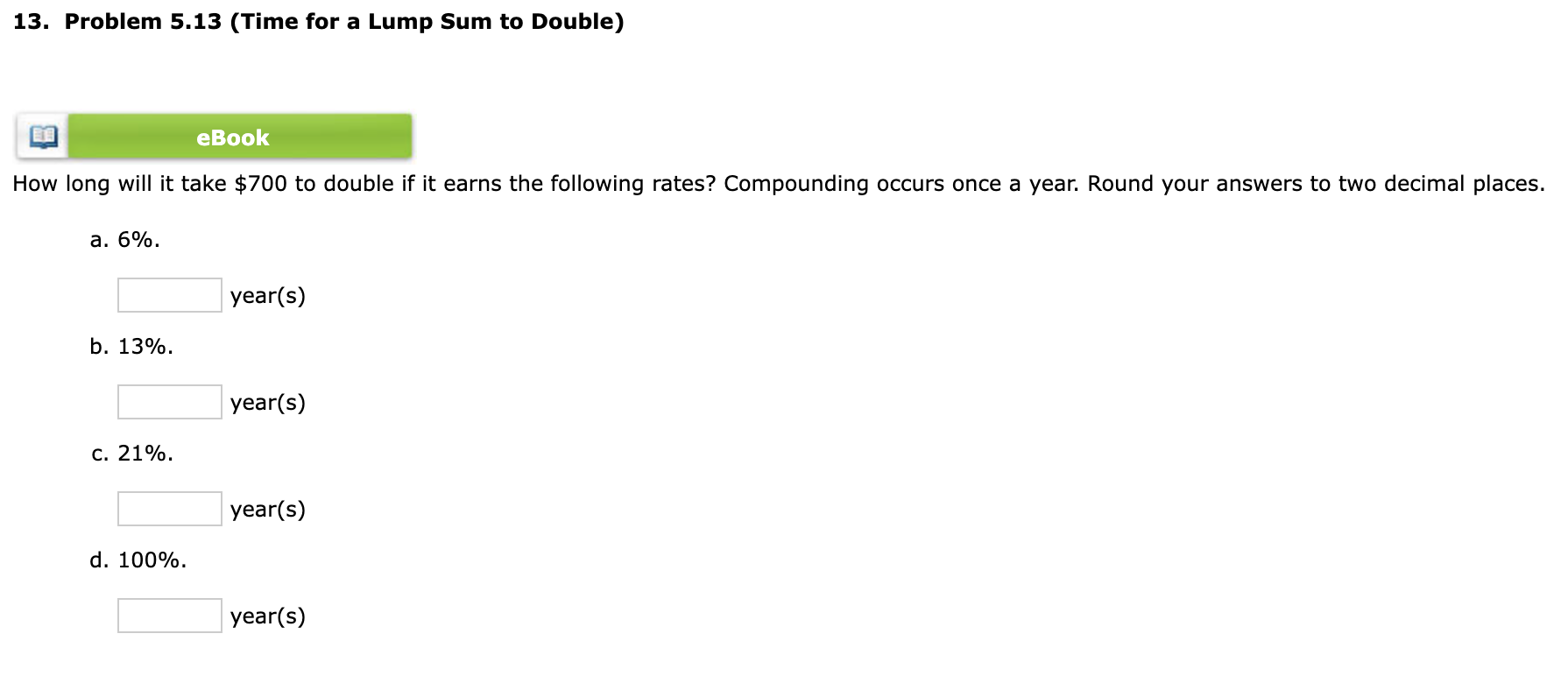 Solved Problem 5.13 (Time for a Lump Sum to Double)How long | Chegg.com