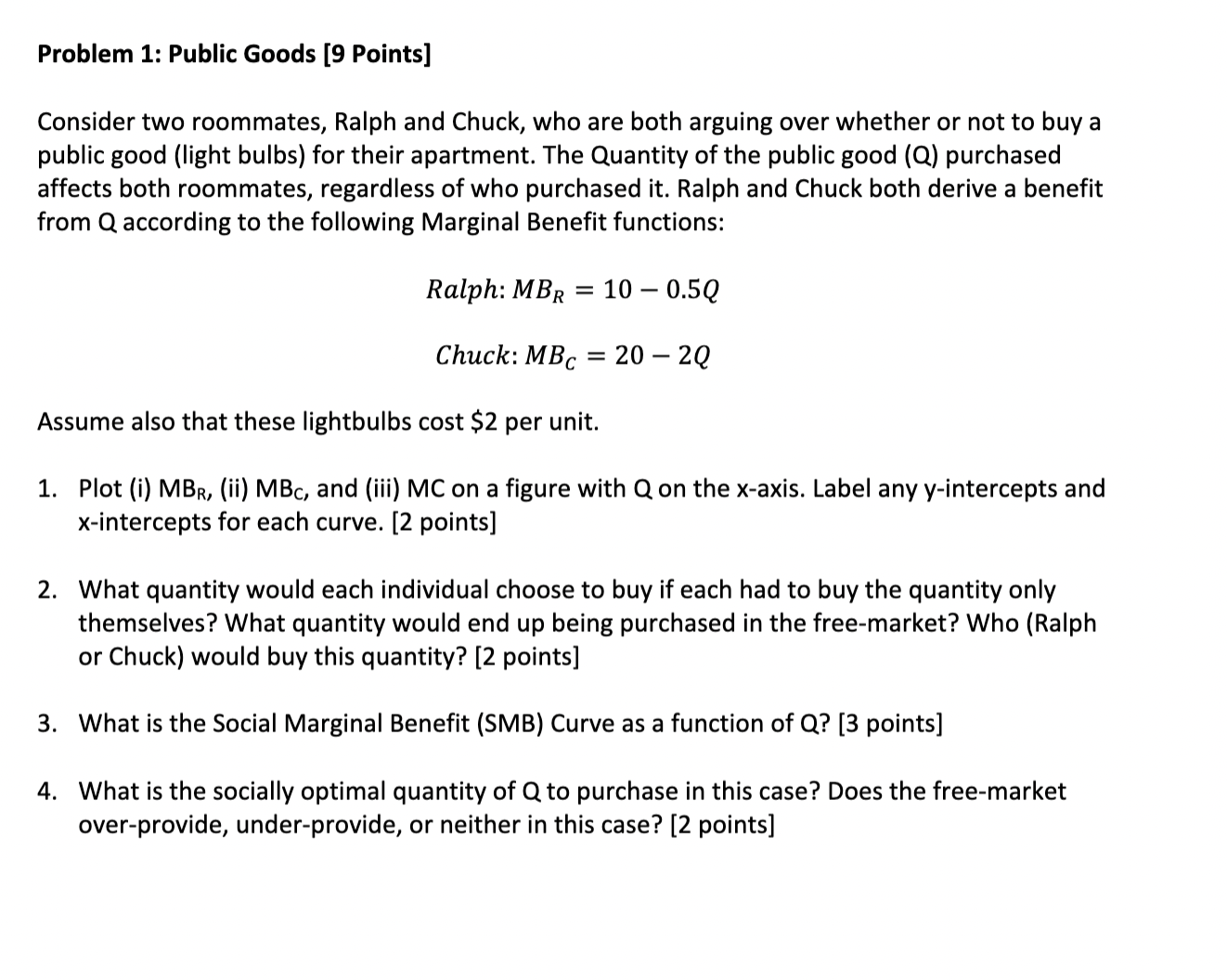 Solved Problem 1: Public Goods [9 ﻿Points]Consider two | Chegg.com