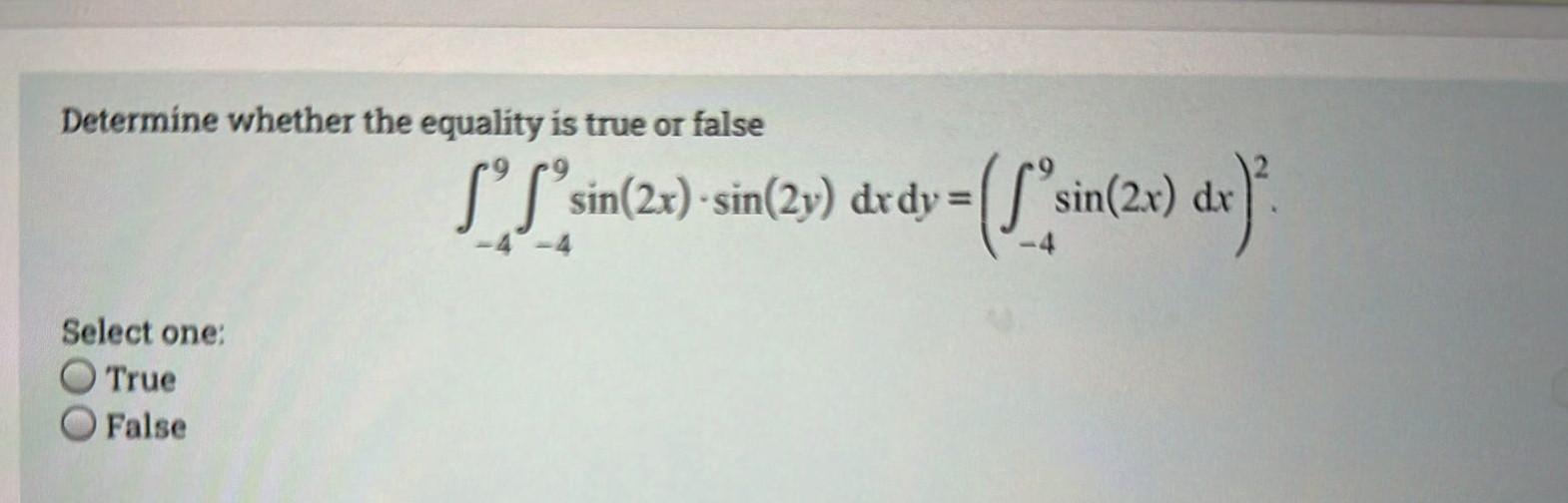 Solved Determine whether the equality is true or false | Chegg.com