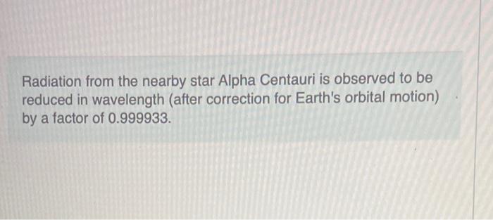 Solved What is the recession velocity (direction) of Alpha | Chegg.com