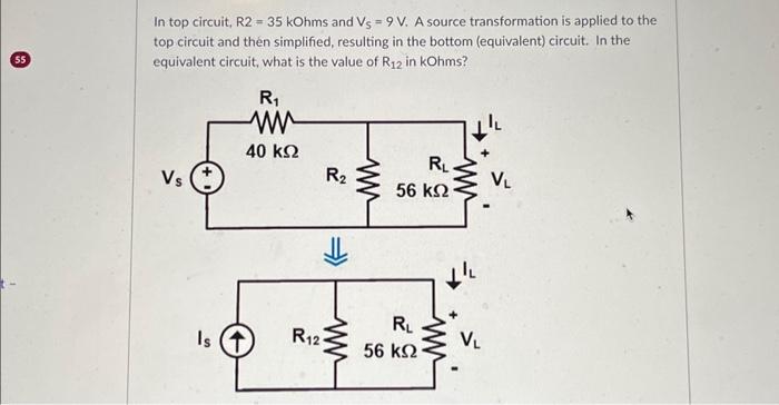 Solved In top circuit, R2=35kOhms and VS=9 V. A source | Chegg.com