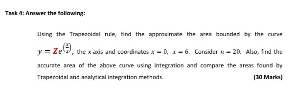 Solved Task 4: Answer the following: Using the Trapezoidal | Chegg.com