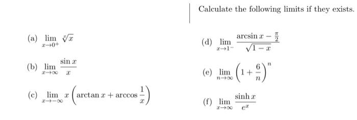 Solved Calculate the following limits if they exists. (a) | Chegg.com