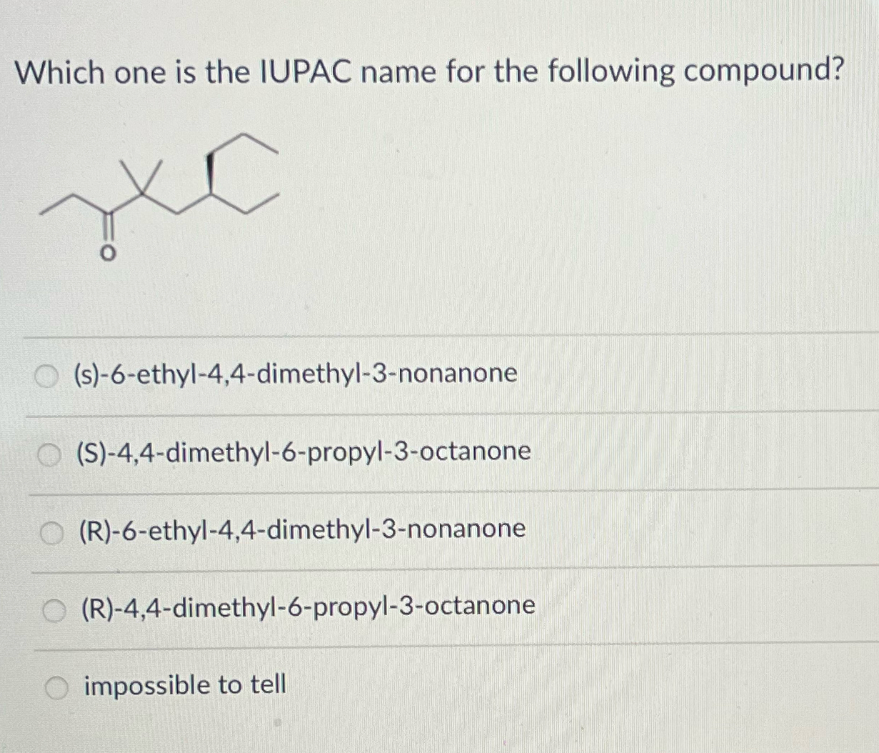 Solved Which one is the IUPAC name for the following | Chegg.com