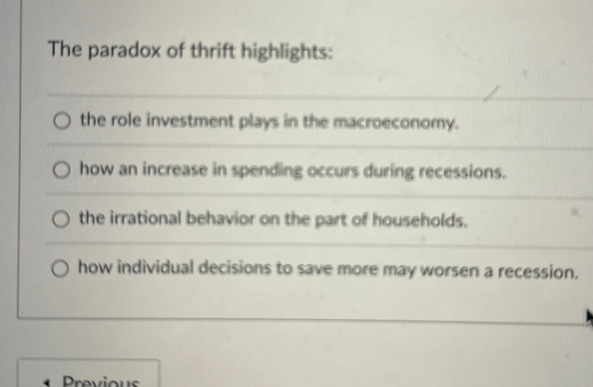 Solved The paradox of thrift highlights:the role investment | Chegg.com
