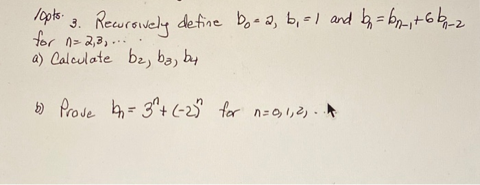 Solved Topts. 3. Recursively define bo-a, b, = 1 and | Chegg.com