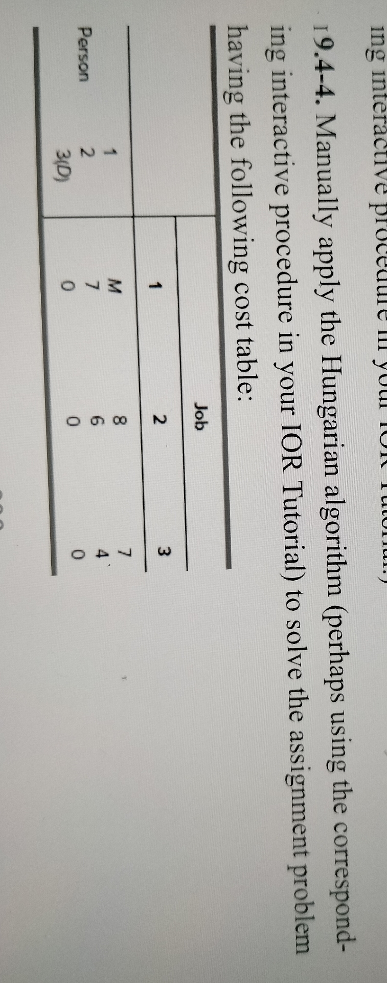 Solved I 9.4-4. ﻿Manually apply the Hungarian algorithm | Chegg.com
