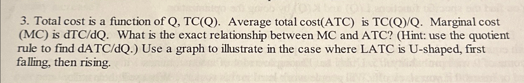 Solved Total cost is a function of Q,TC(Q). ﻿Average total | Chegg.com